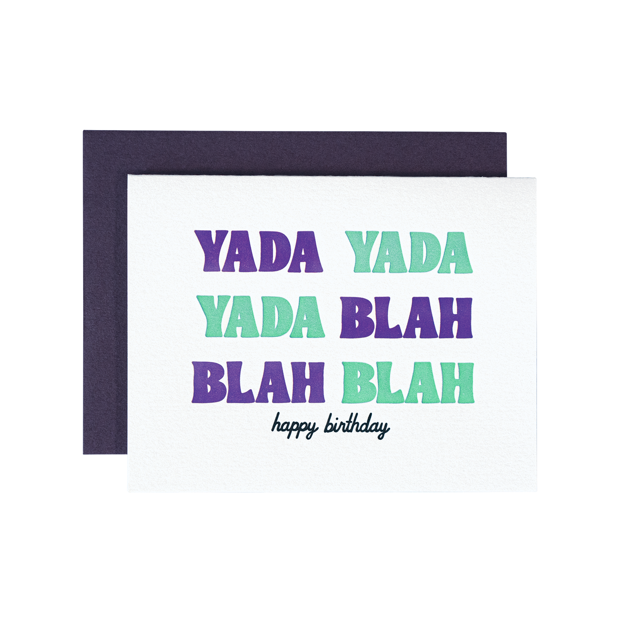 Yada Yada Yada Blah Blah Blah Card – Ink.Paper.Crafts